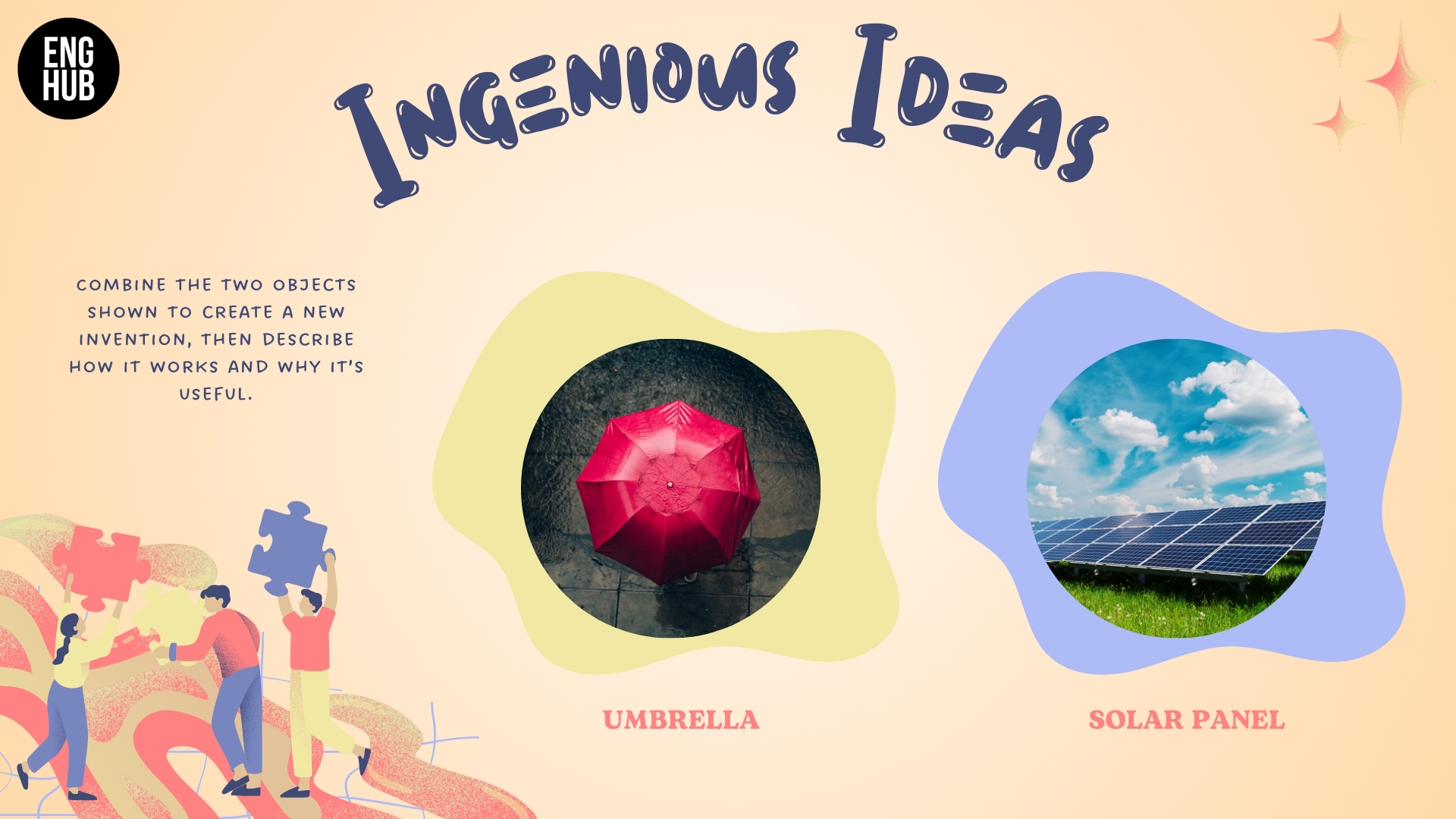 Ingenious Ideas